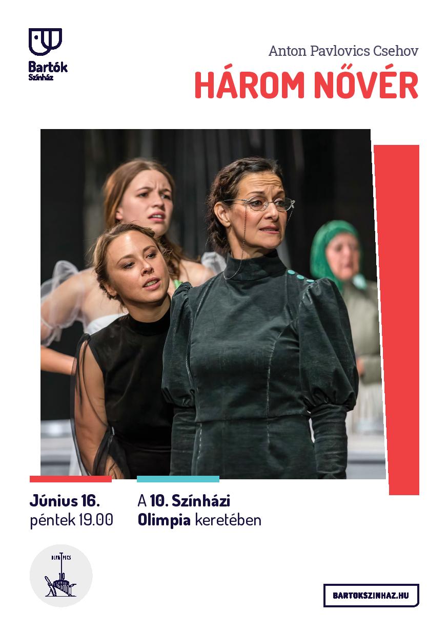 10. Színházi Olimpia: Érkezik a Három nővér! - Bartók Kamaraszínház ...